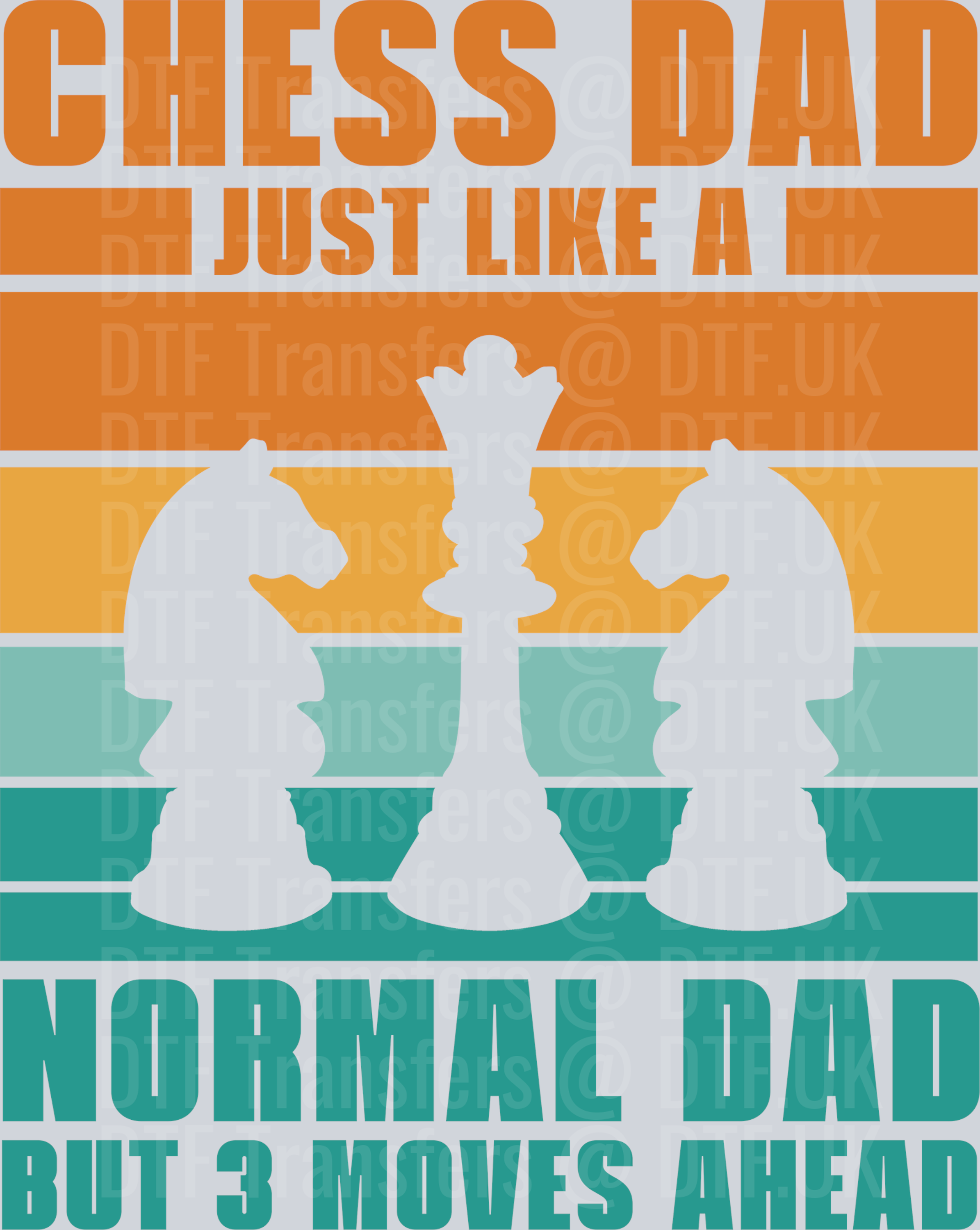 Chess Dad Just Like a Normal Dad but 3 moves Ahead - Fathers Day – DTF.UK